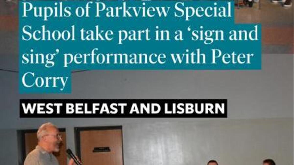 Pupils of Parkview Special School take part in a ‘sign and sing ...